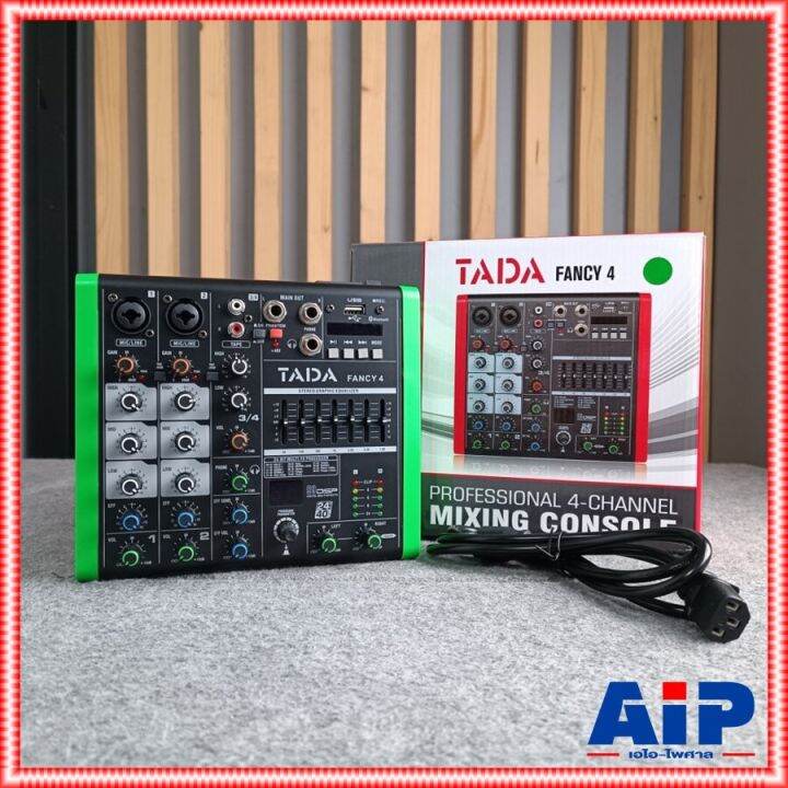 TADA FANCY-4 MIXER สีเขียว มิกเซอร์อนาล็อก 4 ช่องสัญญาณ Bluetooth บลูทูธ เอฟเฟคแท้ ธาดา แฟนซี4 ...