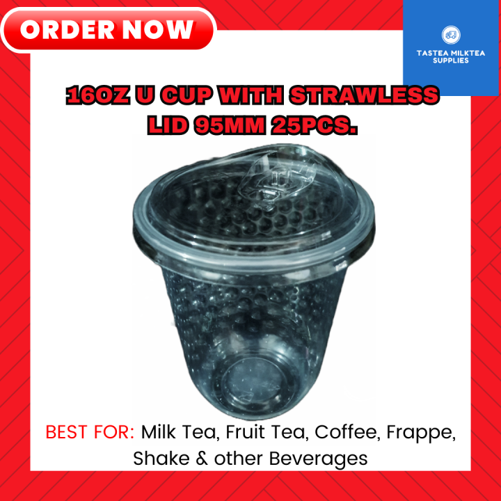 16 OZ U - CUP WITH STRAWLESS LID (25 PCS) Plastic Cups / Milk tea Cups ...