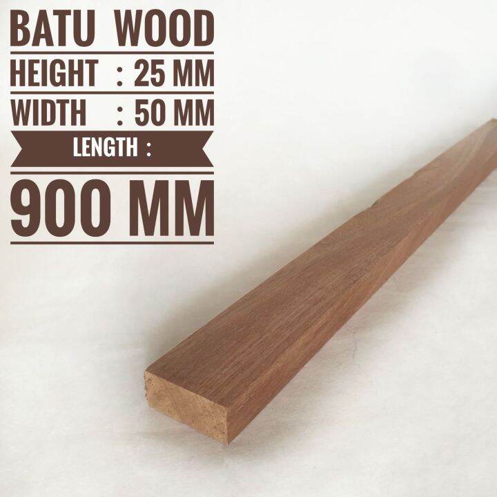 Batu DIY Hard Wood 25MM X 50MM X 900MM hardwood kayu solid project | Lazada