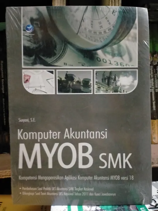 Komputer Akuntansi MYOB SMK: Kompetensi Mengoperasikan Aplikasi ... Komputer Akuntansi MYOB SMK: Kompetensi Mengoperasikan Aplikasi ...