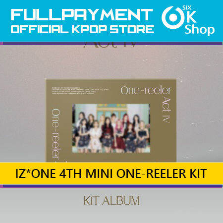 [OFFICIAL KPOP] [KIT] IZ*ONE - One-reeler / Act Ⅳ / 4TH MINI ALBUM [FULLPAYMENT][PREORDER ...