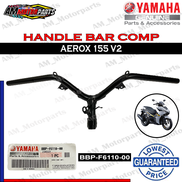 HANDLE BAR COMP FOR AEROX 155 V2 (BBP-F6110-00) YAMAHA GENUINE | Lazada PH