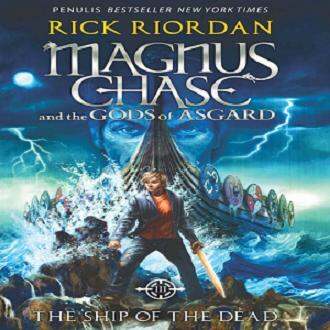 The Ship of The Dead (Magnus Chase and the Gods of Asgard Buku 3 ...
