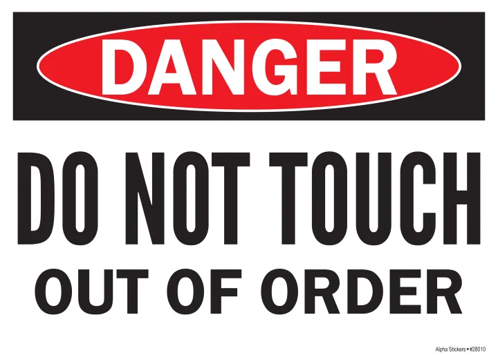 Machine Safety Sign Danger Do Not Touch Out Of Order Sign Vinyl Sticker ...