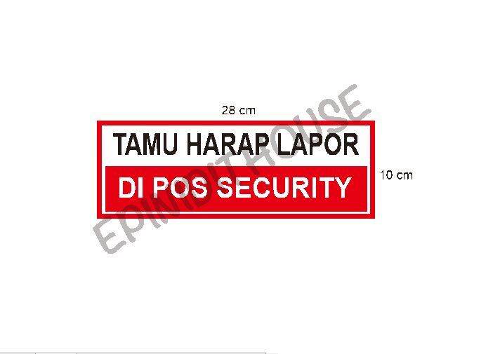 Stiker Vinyl Tamu Harap Lapor Pos Security Pabrik Kantor Komplek Rumah ...