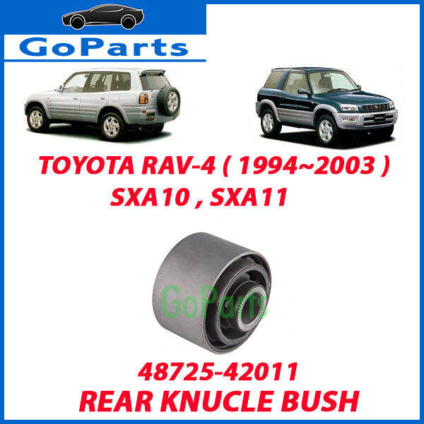 TOYOTA RAV4 SXA10 SXA11 AUTO [1994~2003] REAR KNUCKLE BUSH 48725-42011 ...