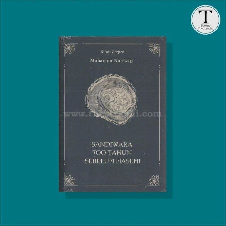 Sandiwara 700 Tahun Sebelum Masehi: Kitab Cerpen - Muhaimin Nurrizqy ...