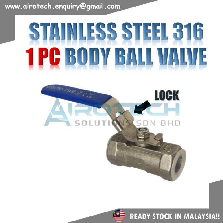 Ball Valve Stainless Steel SS316 1-Piece Body Ball Valve 1/4” to 2”with ...