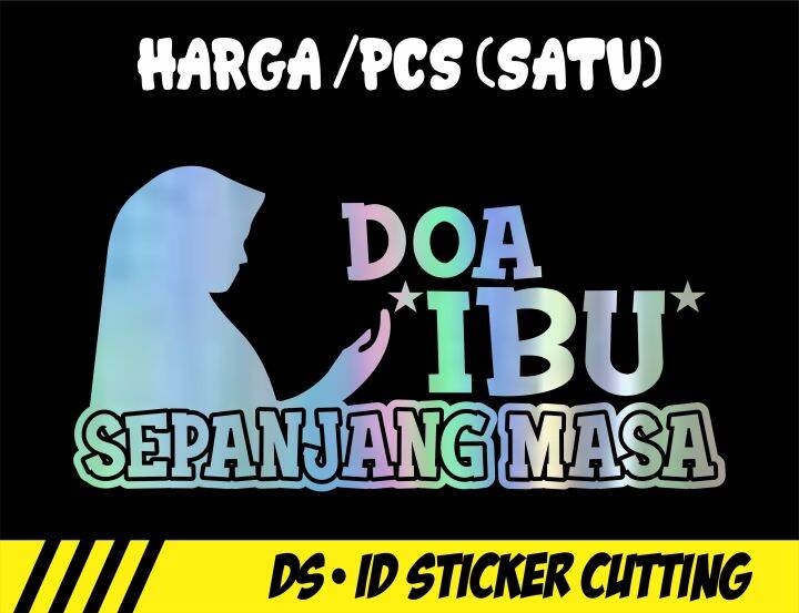 STIKER KATA KATA DOA IBU SEPANJANG MASA STIKER VARIASI MOTOR MOBIL ...