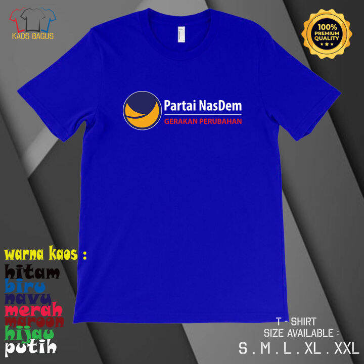 Kaos Partai Nasdem Terbaru - Kaos Baju Partai Pria/Wanita Keren ...