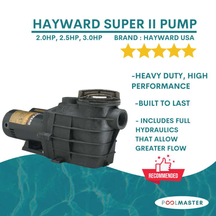 Hayward Super II Pump 2.5HP 230V 132GPM at 40ft | Lazada PH