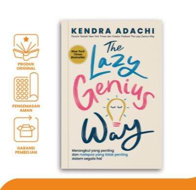 Buku THE LAZY GENIUS WAY Seni Menata Hidup Apa Adanya Kendra Adachi ...