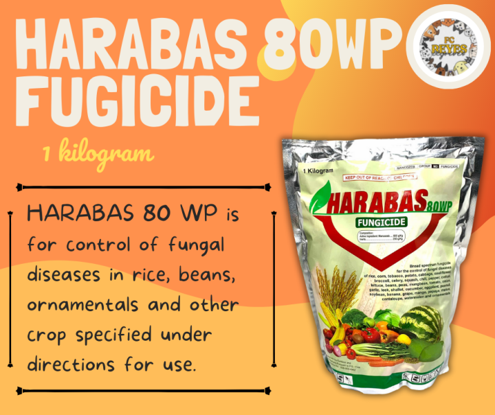 [FC REYES] 1kg HARABAS 80WP FUGICIDE / A Broad Spectrum Protectant ...