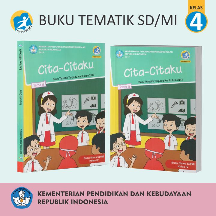 Buku Siswa Sd Mi Kelas 4 Tema 6 Cita Citaku Edisi Revisi 2017