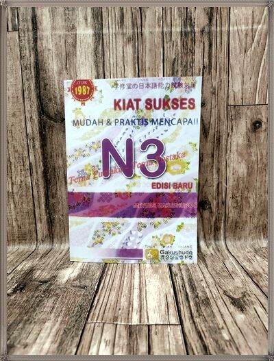 Buku Bahasa Jepang N3 Kiat Sukses Mudah dan Praktis N3 Metode Gakushudo ...