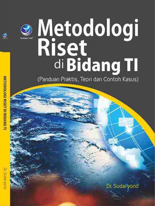Buku Metodologi Riset Di Bidang TI (Panduan Praktis, Teori Dan Contoh ...