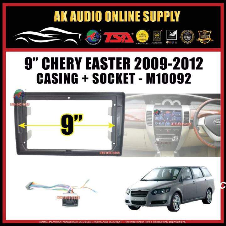 Chery Easter 2009 -2012 Android Player 9” Casing + Socket - M10092 | Lazada