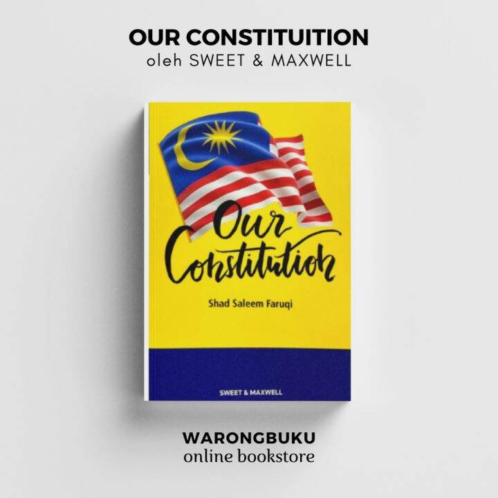 SWEET & MAXWELL - Our Constitution by SHAD SALEEM FARUQI | malaysia ...