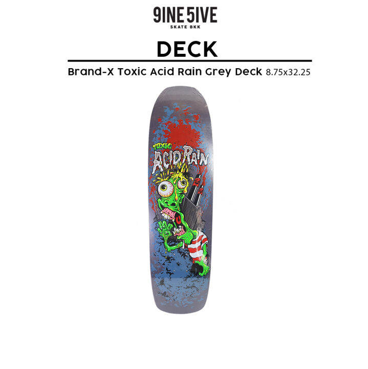 แผ่นสเก็ตบอร์ด Brand-X Toxic Acid Rain Grey Skateboard Deck 8.75 x 32. ...
