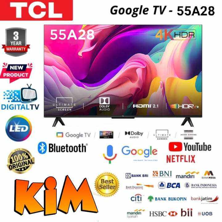 TCL 55A28 55 INCH SMART GOOGLE TV 4K UHD HDR 10 NEW GARANSI RESMI ...