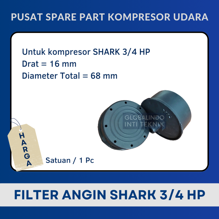 Filter Udara Kompresor Angin SHARK 0.75 HP (3/4 HP) | Lazada Indonesia