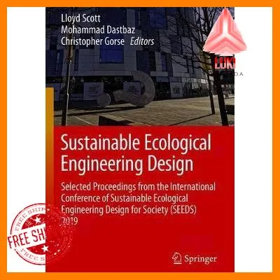 Sustainable Ecological Engineering Design : Selected Proceedings from ...