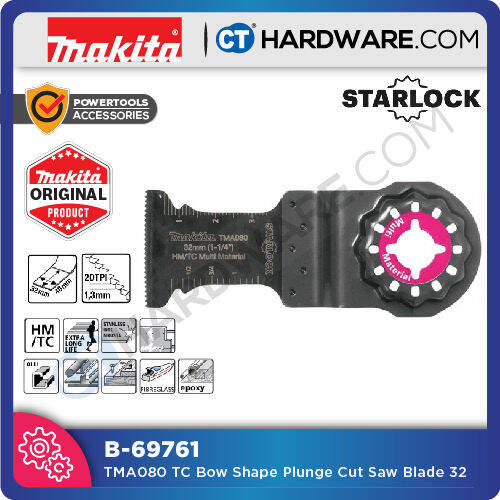 Makita B-69761 TMA080 TC Bow Shape Plunge Cut Saw Blade 32 | Lazada