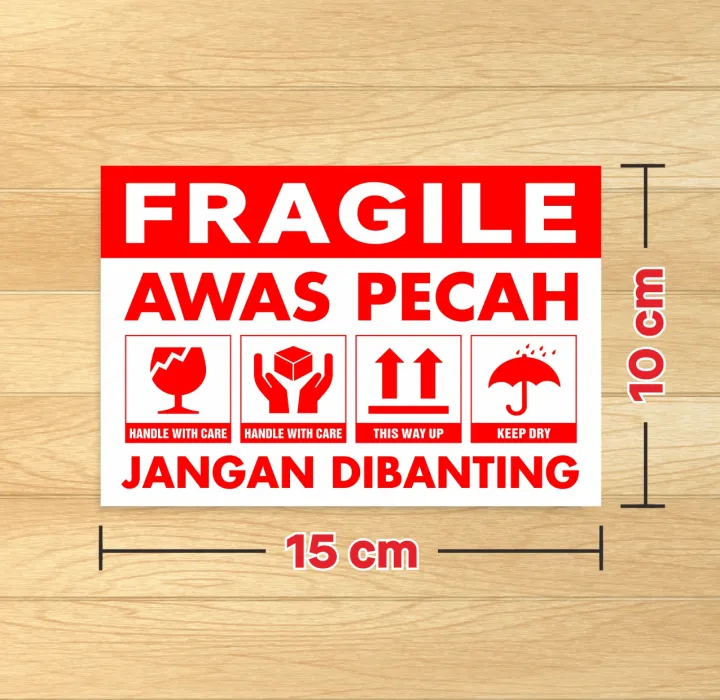 Label Sticker Fragile Awas Pecah Stiker Jangan Dibanting 15 x 10 cm (1 ...