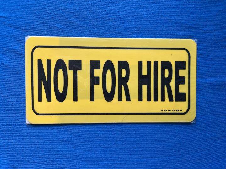 A-Mart High Impact Plastic Signage 4x8 inches Not For Hire Sign Not ...