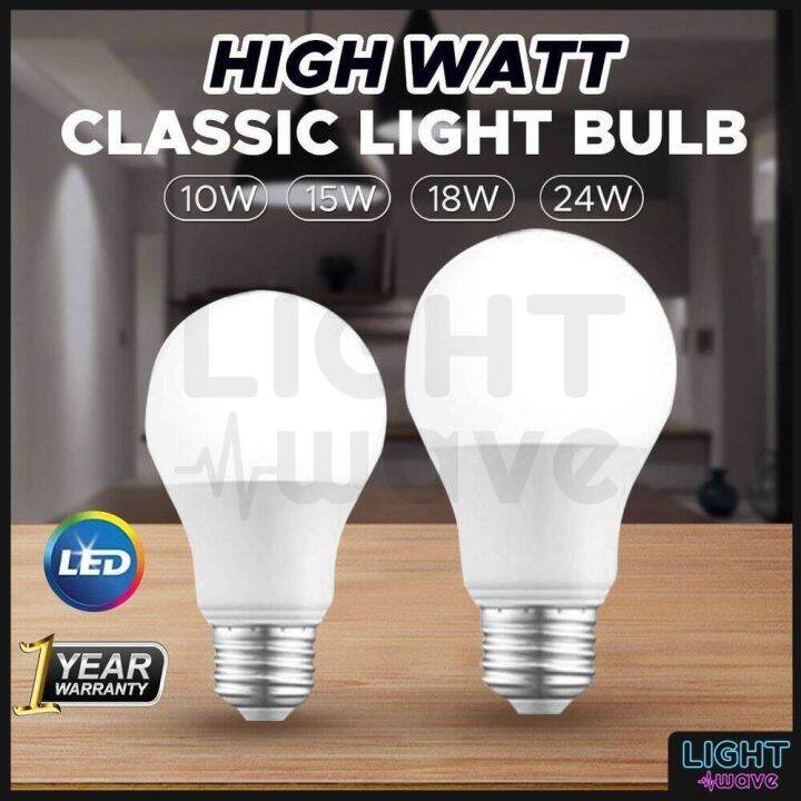 [HIGH POWER] 10W/15W/18W/24W HIGH WATT E27 A60/A70/A80 CLASSIC LIGHT BULB | Lazada