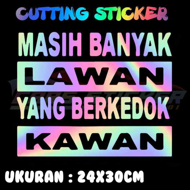 STIKER CUTTING KATA KATA KACA TRUCK | BANYAK LAWAN YANG BERKEDOK KAWAN ... STIKER CUTTING KATA KATA KACA TRUCK | BANYAK LAWAN YANG BERKEDOK KAWAN ...