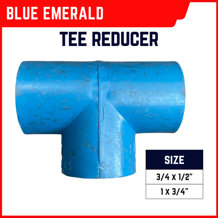 Blue Emerald Tee Reducer (Available Size: 3/4 x 1/2", 1 x 3/4" and 2 x ...