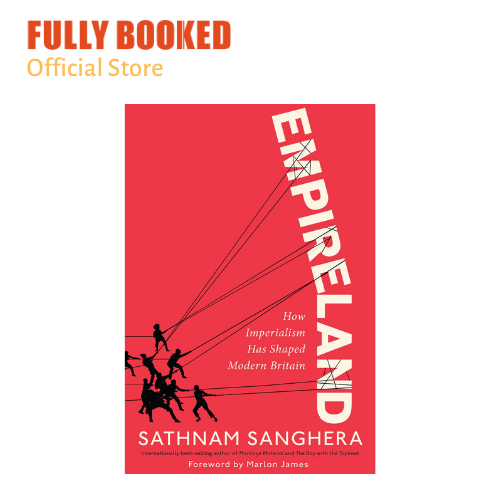 Empireland: How Imperialism Has Shaped Modern Britain (Hardcover) | Lazada PH