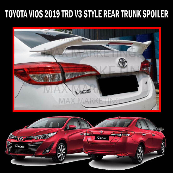 TOYOTA VIOS 2019 TRD- V3 STYLE REAR TRUNK SPOILER FIBER | Lazada