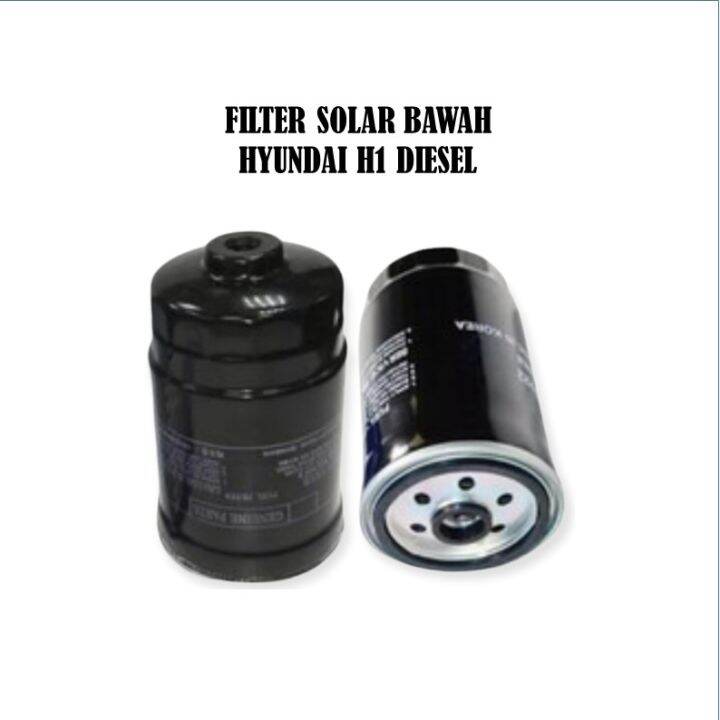 FILTER SOLAR BAWAH H1 DIESEL SARINGAN FUEL FILTER SOLAR BAWA HYUNDAI H1 ...