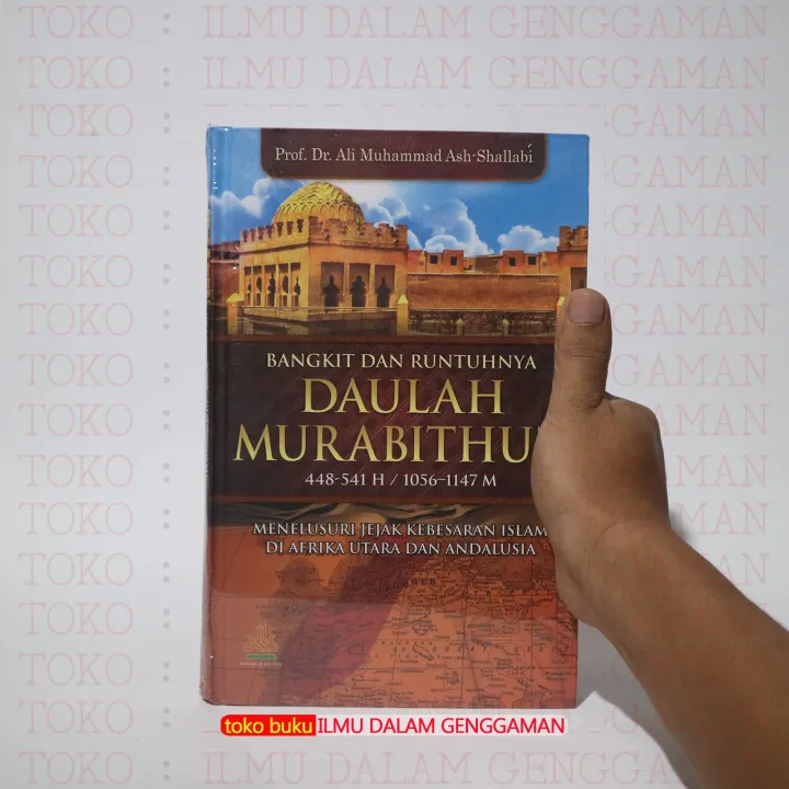 Bangkit dan Runtuhnya Daulah Murabithun - Pustaka Al-Kautsar | Lazada ... Bangkit dan Runtuhnya Daulah Murabithun - Pustaka Al-Kautsar | Lazada ...
