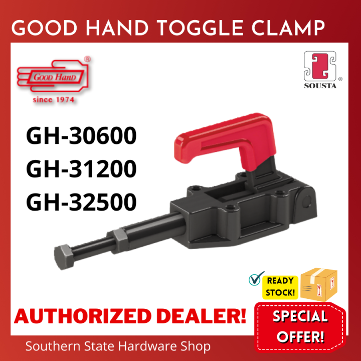 GH-30600/GH-31200/GH-32500 GOOD HAND PUSH/PULL TOGGLE CLAMPS | Lazada