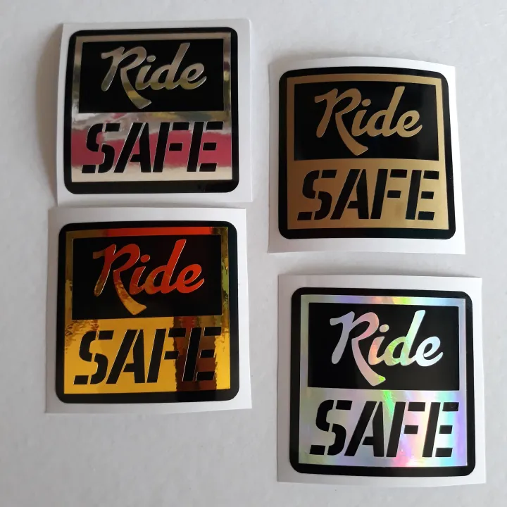 Ride Safe Sticker Decal in Silver, Gold & Hologram | Lazada PH