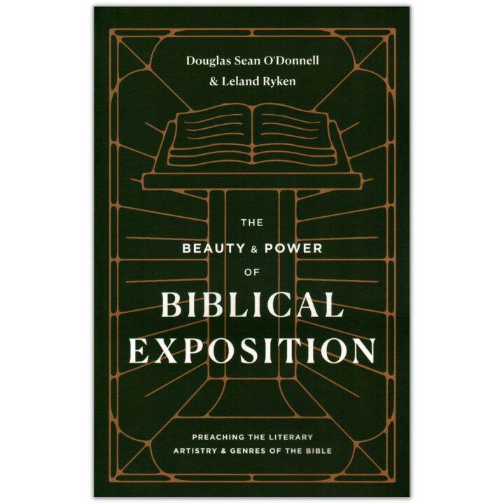 The Beauty & Power of Biblical Exposition - Douglas Sean O'Donnell ...