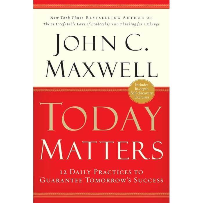 หนังสือพิมพ์ Today Matters 12 Daily Practices โดย John C. Maxwell ...