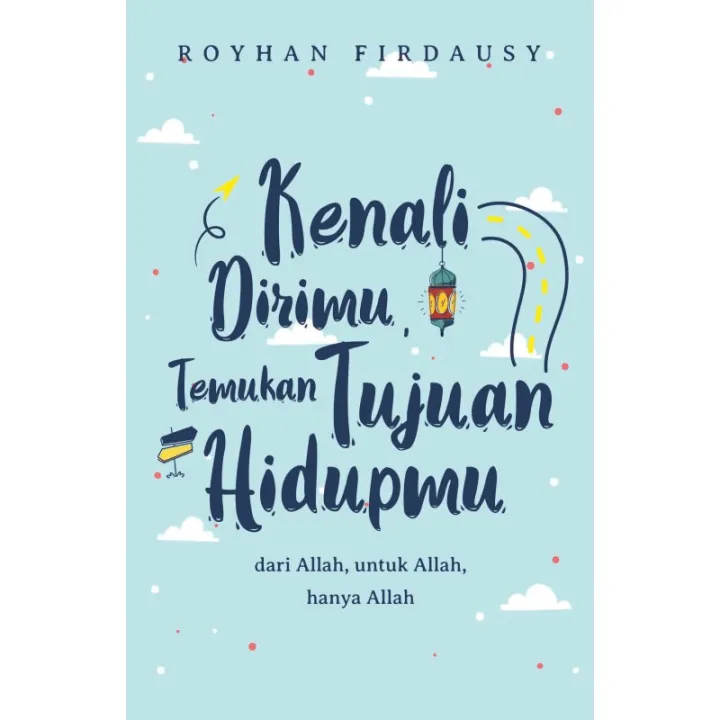 Kenali Dirimu Temukan Tujuan Hidupmu - Buku Original Segel | Lazada Indonesia