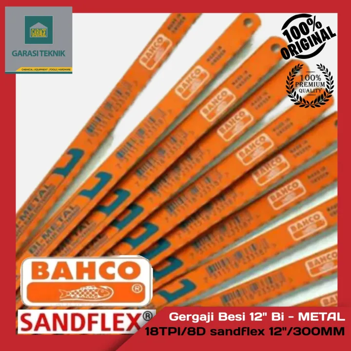 Mata Gergaji Besi Sandflex 18 TPI Asli Original Bahco | Lazada Indonesia