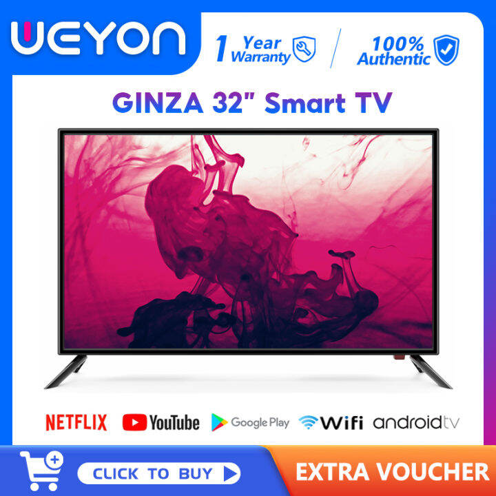 GINZA Smart TV 32 Inch Flat Screen TV LED TV Android TV | Lazada PH