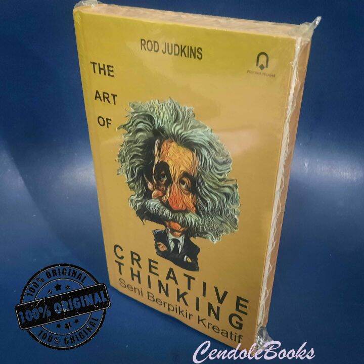 Buku The Art Of Creative Thinking : Seni Berikir Kreatif - Rod Judkins ...