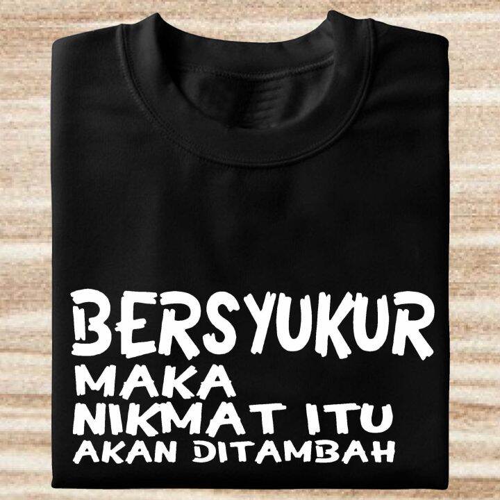 kail 8 co kaos pria bersyukur maka nikmat itu akan di tambah kaos ... kail 8 co kaos pria bersyukur maka nikmat itu akan di tambah kaos ...