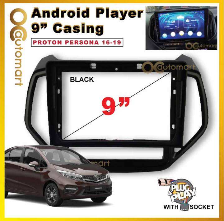 Android Player Casing 9 inch Proton Persona 2016-2019 | Lazada