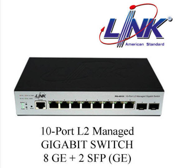 LINK 10-Port L2 Managed GIGABIT SWITCH, 8 GE + 2 SFP (GE) Model PG-4010 | Lazada.co.th
