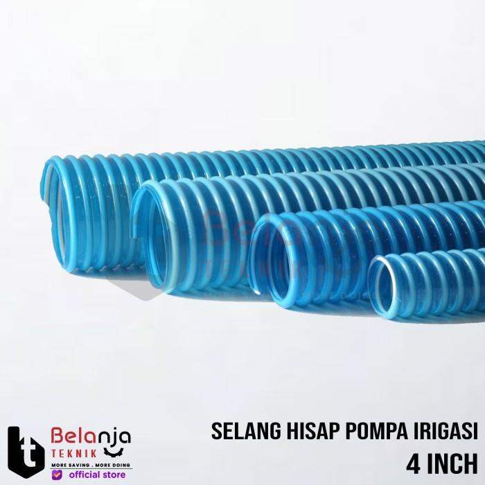 Selang Hisap Pompa Irigasi Biru Selang Spiral PVC Suction 4" Inch 4 ...