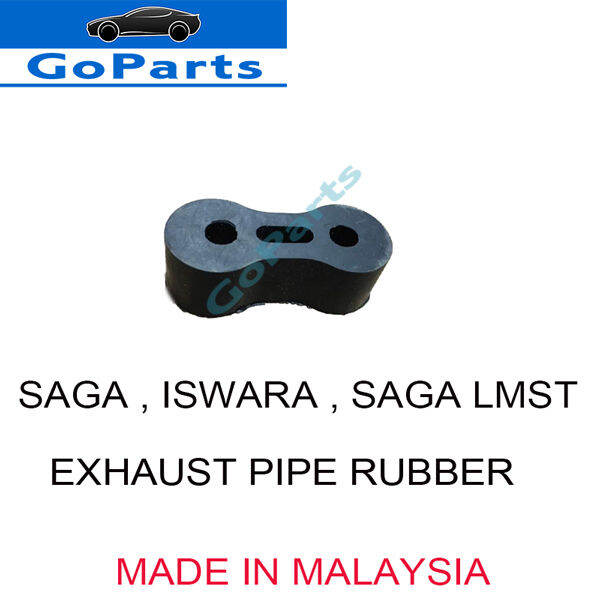 PROTON SAGA / ISWARA / SAGA LMST EXHAUST PIPE RUBBER | Lazada
