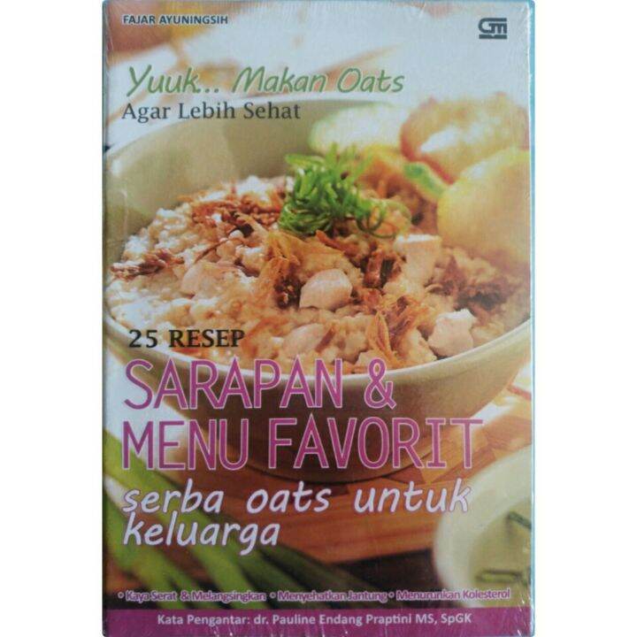 Yuuk... Makan Oats agar Lebih Sehat : 25 Resep Sarapan & Menu Serba ...